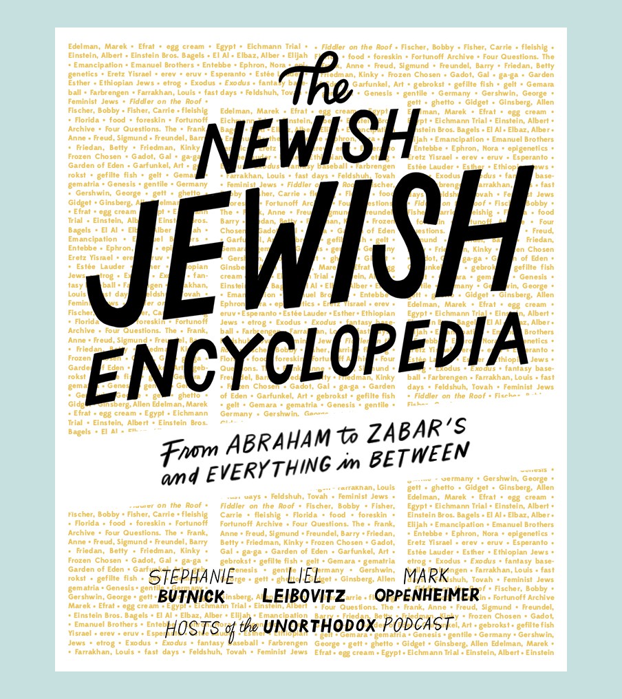 The Newish Jewish Encyclopedia: From Abraham to Zabar’s and Everything ...