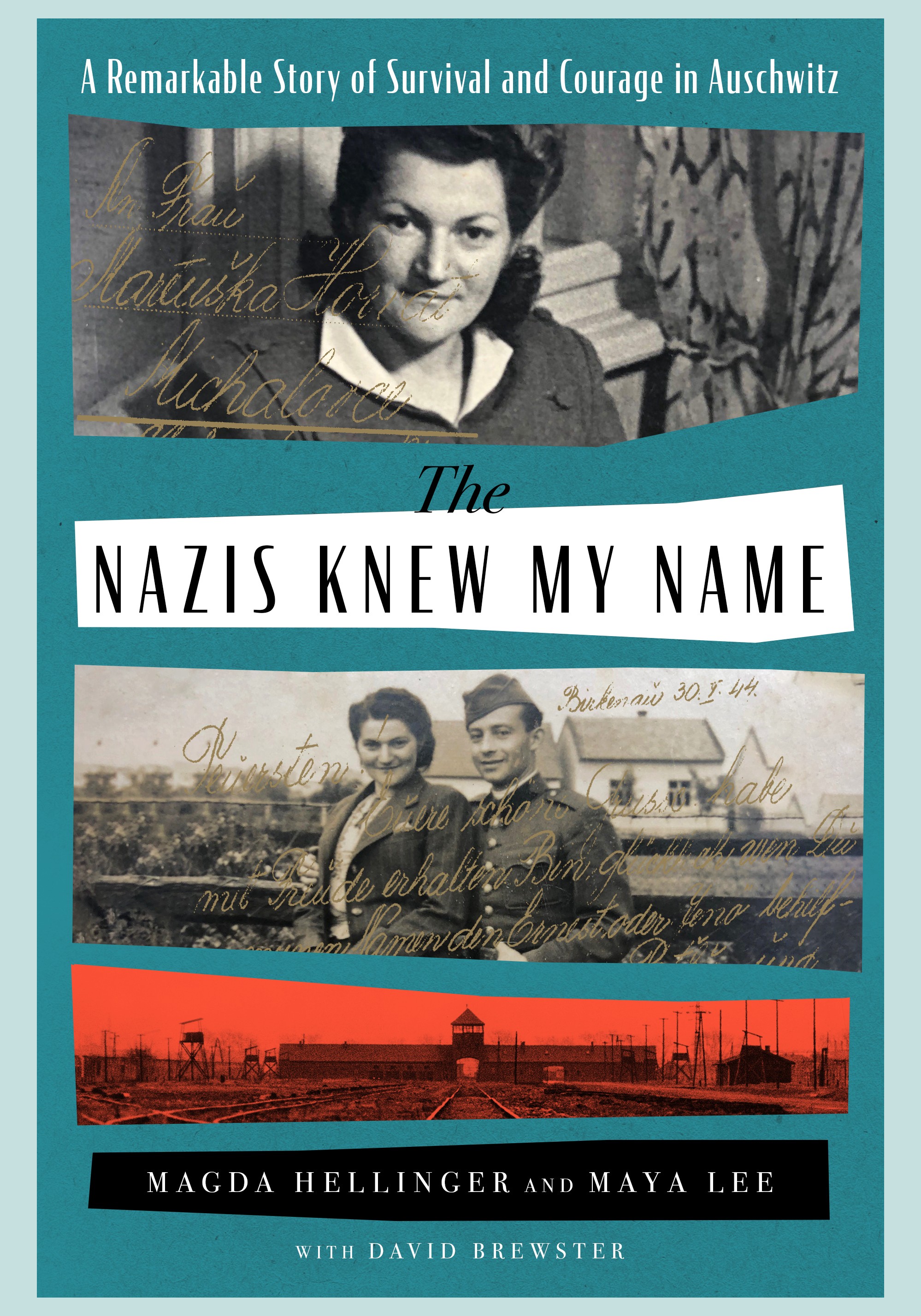 The Nazis Knew My Name: A Remarkable Story of Survival and Courage in ...