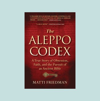 The Aleppo Codex: A True Story of Obsession, Faith, and the Pursuit of ...