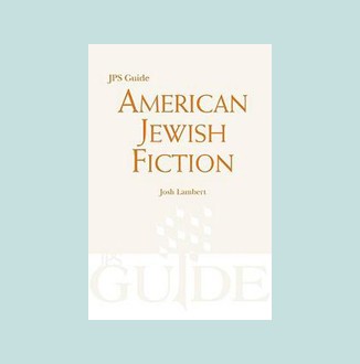 American Jewish Fiction: A JPS Guide | Jewish Book Council