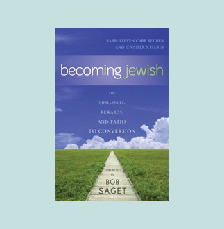 Becoming Jewish: The Challenges, Rewards, and Paths to Conversion ...
