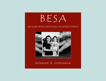 Besa: Muslims Who Saved Jews in World War II | Jewish Book Council