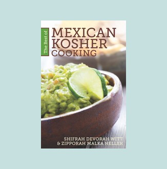 The Best of Mexican Kosher Cooking | Jewish Book Council