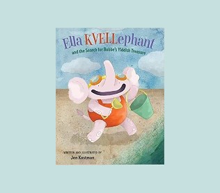 Ella KVELLephant and the Search for Bubbe’s Yiddish Treasure | Jewish ...