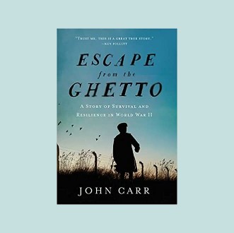 Escape from the Ghetto: A Story of Survival and Resilience in World War ...