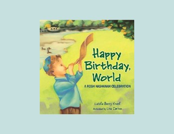Happy Birthday, World: A Rosh Hashanah Celebration | Jewish Book Council