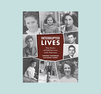 Interrupted Lives: Nine Stories of Child Survivors of the Holocaust ...
