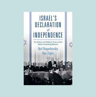 Israel's Declaration of Independence: The History and Political Theory ...
