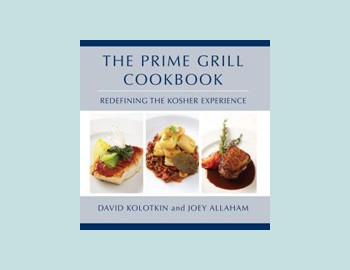 The Prime Grill Cookbook: Redefining the Kosher Experience | Jewish ...