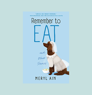 Remember to Eat and Other Stories | Jewish Book Council