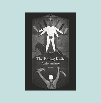 The Eating Knife | Jewish Book Council