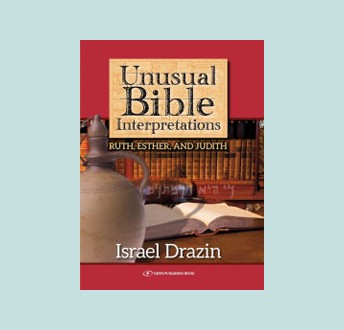 Unusual Bible Interpretations: Ruth, Esther, and Judith | Jewish Book ...